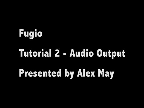 Fugio Video Tutorial #2 – Audio Output – bigfug creative software