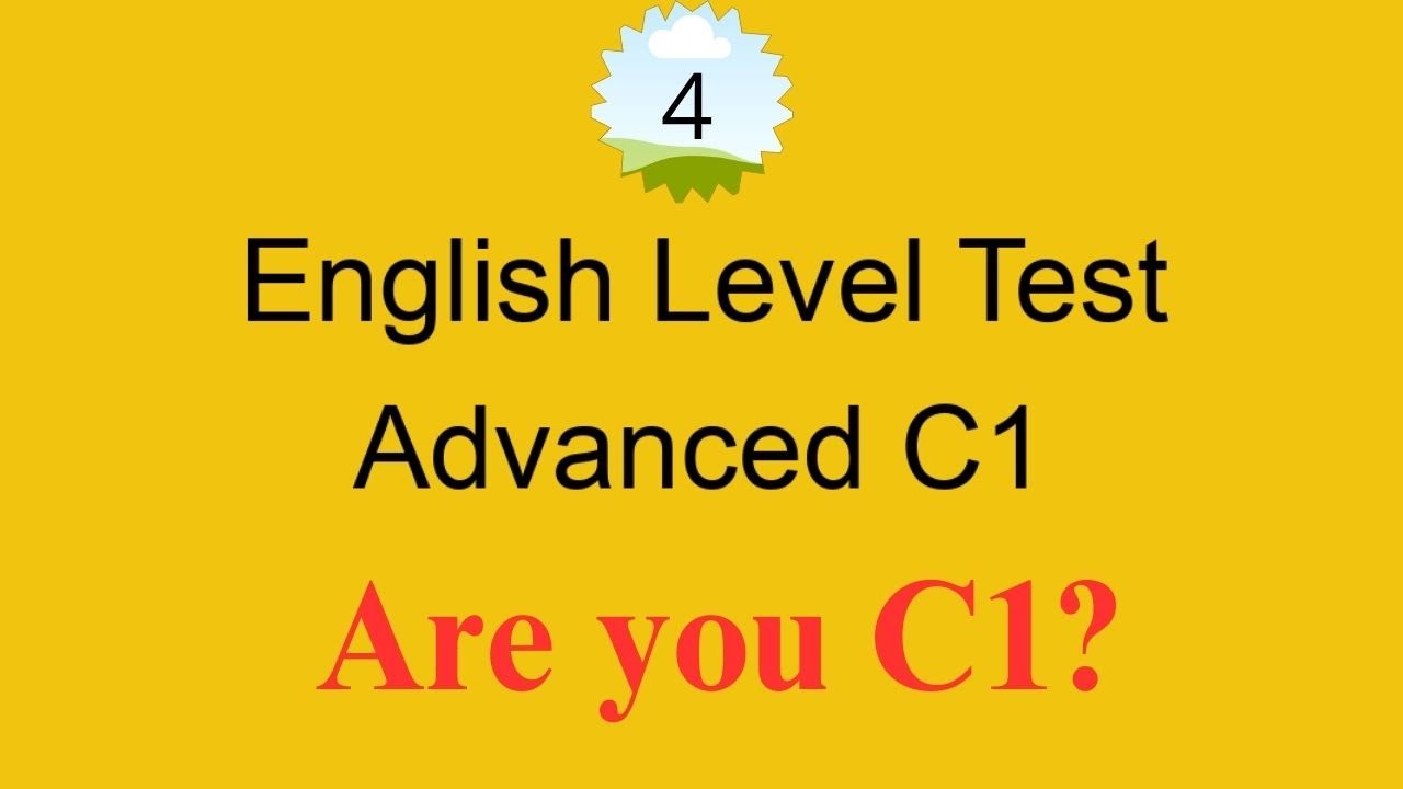 English Test 4: Level C1: Advanced