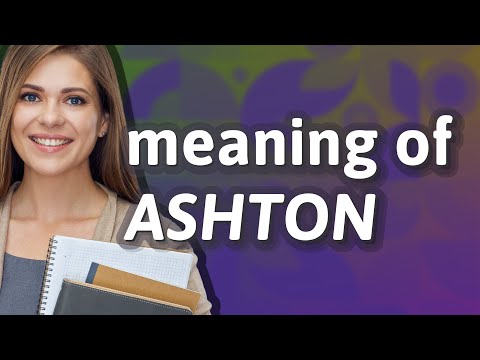 Ashton | meaning of Ashton