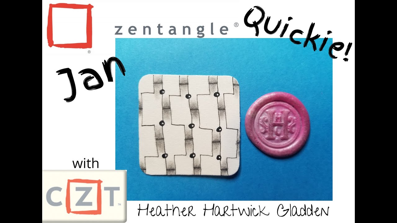 Jan | Zentangle® Quickie