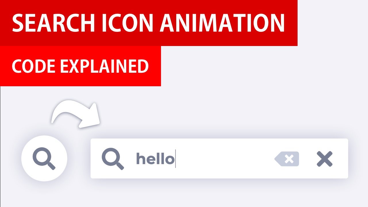 Search Box Animation from Scratch | Search Icon to Input Field Animation