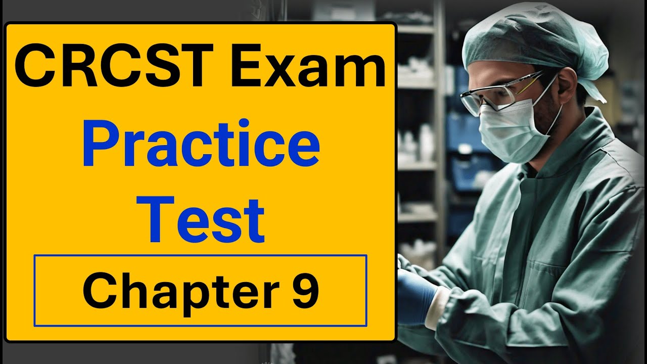 CRCST Exam Chapter 9 Practice Test | Questions and Answers