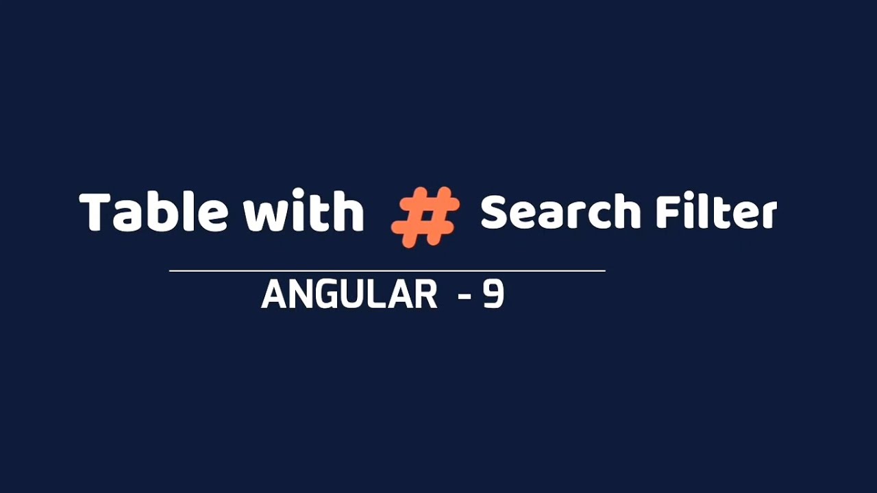 Table with Search Filter Using Pipe | Multi Column Filter | Angular 9
