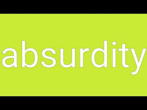 Absurdity Definition & Meaning