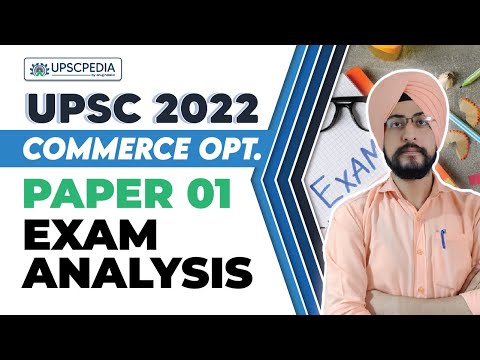 UPSC Commerce 2022 Optional Paper 1 Analysis Video Lecture - Commerce ...