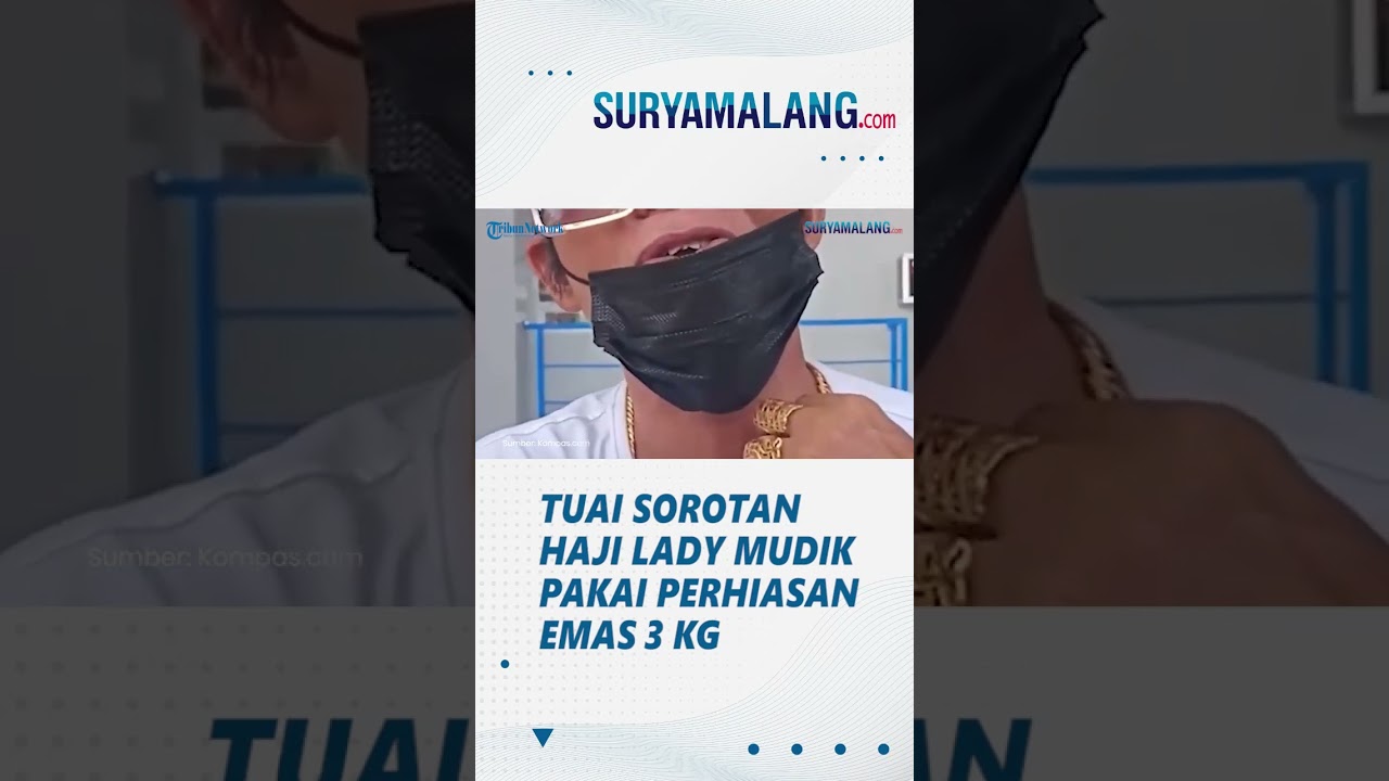 Sosok Haji Lady Mudik Pakai Perhiasan Emas 3 Kg Selalu Pakai Perhiasan