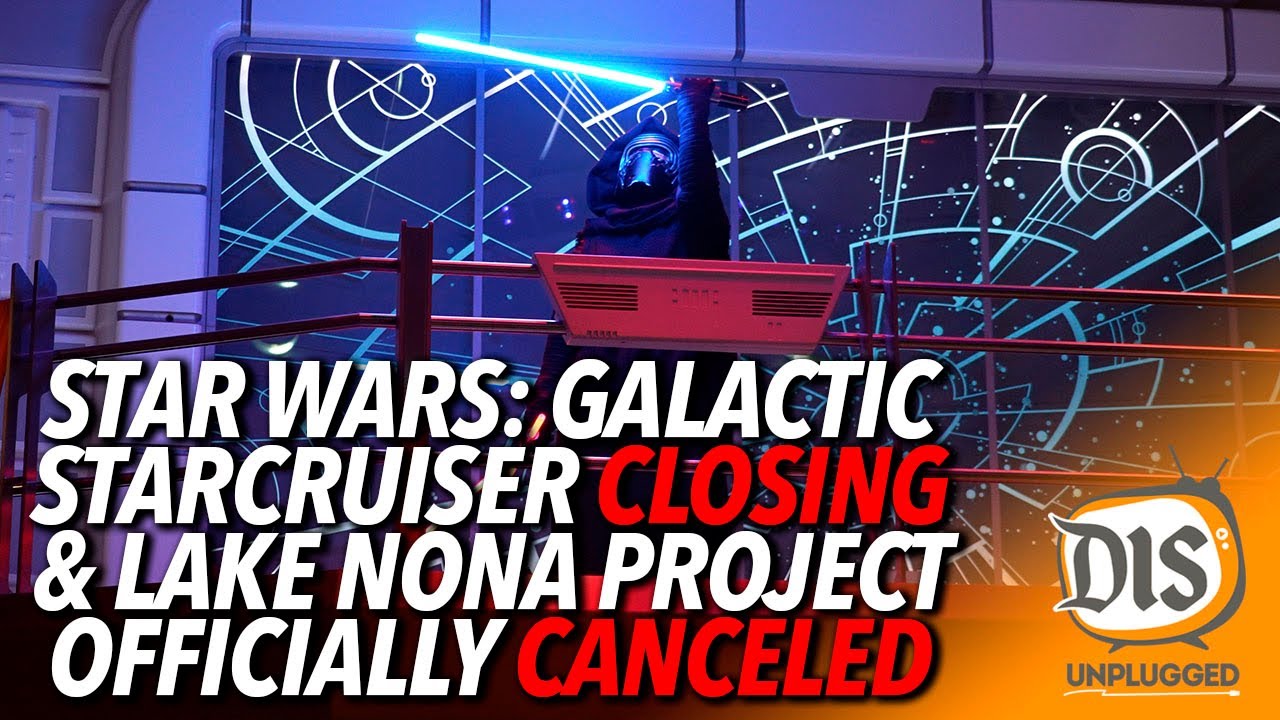 MyDisneyFix | Star Wars: Galactic Starcruiser CLOSING FOREVER & Lake ...