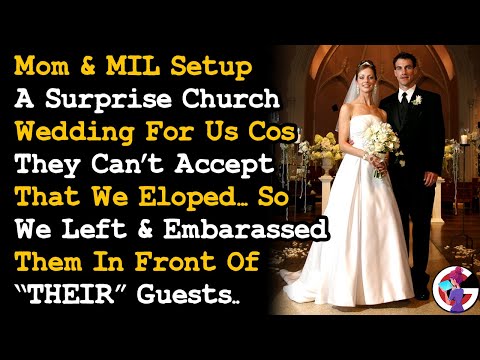 Mom & MIL Set Up A Surprise Church Wedding For Us Cos They Can't Accept We Eloped, So We Left. AITA