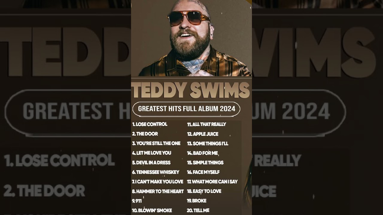 Teddy Swims Songs Playlist 2024 ~ The Best Of Teddy Swims ~ Greatest Hits Full Album 2024 (Lyrics)