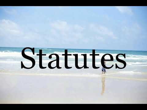How To Pronounce Statutes🌈🌈🌈🌈🌈🌈Pronunciation Of Statutes