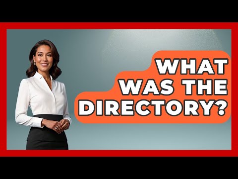 What Was The Directory? - Anecdotes in Quotation