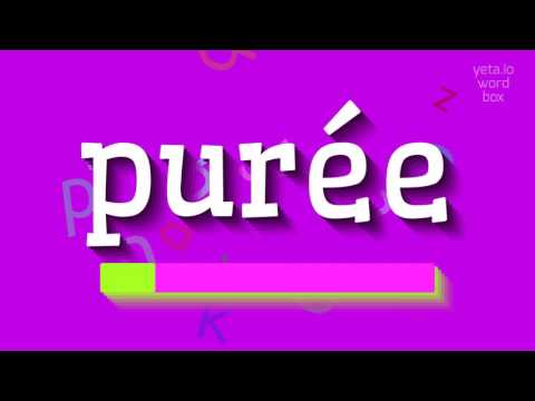 How to say "purée"! (High Quality Voices)
