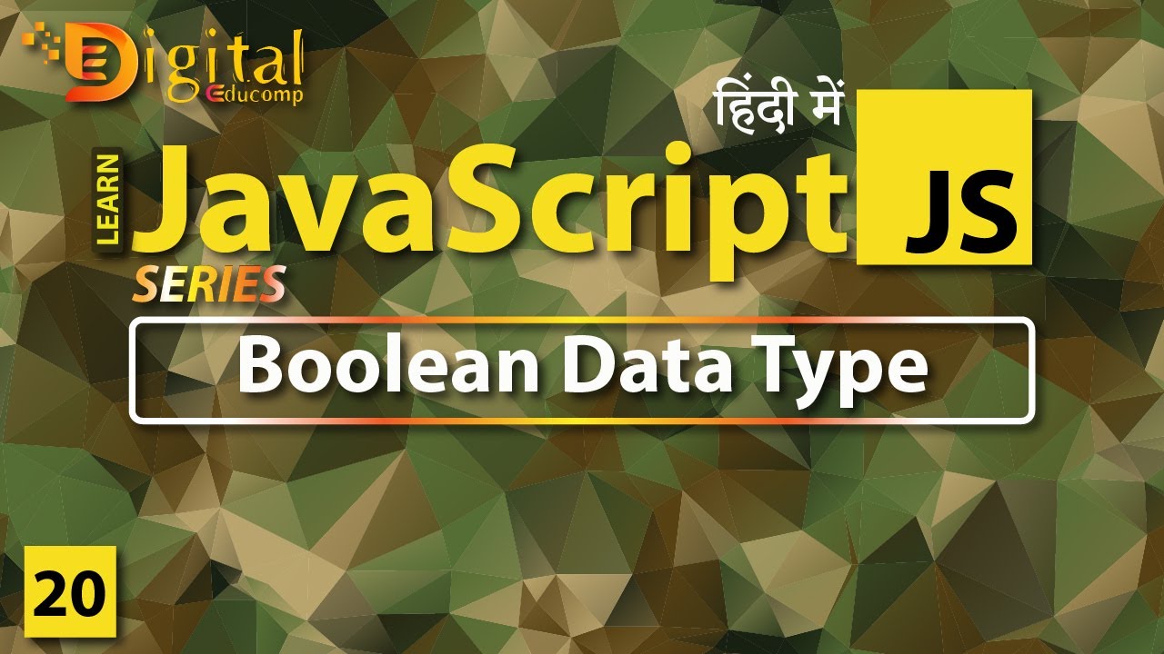 #20 Boolean Data Type in JavaScript | JavaScript Tutorial in Hindi