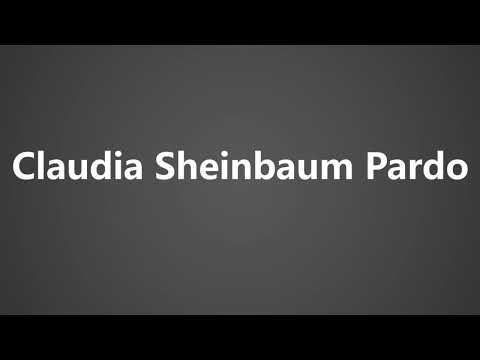 How To Pronounce Claudia Sheinbaum Pardo