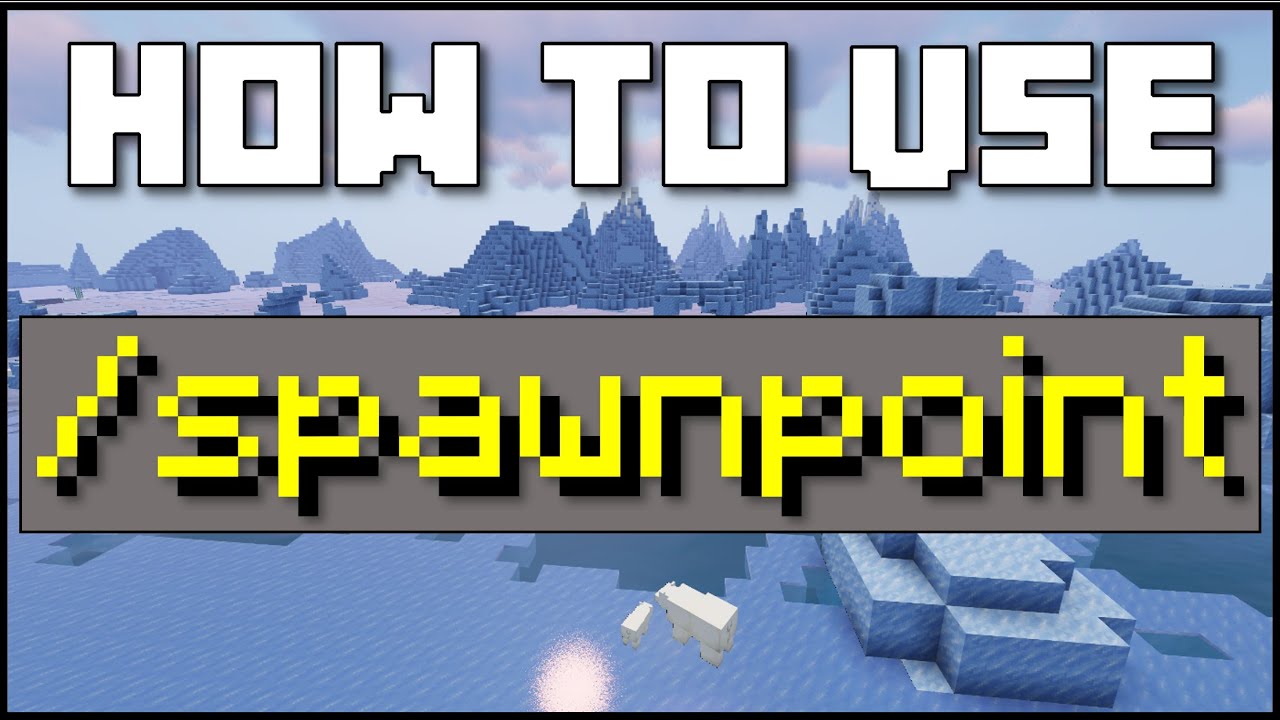 Minecraft - How To Use The /spawnpoint Command (Java/Bedrock)