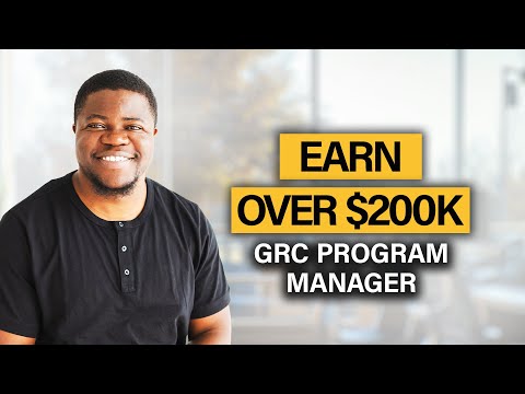 Want to Earn $200K+ as a GRC Program Manager? Here’s How