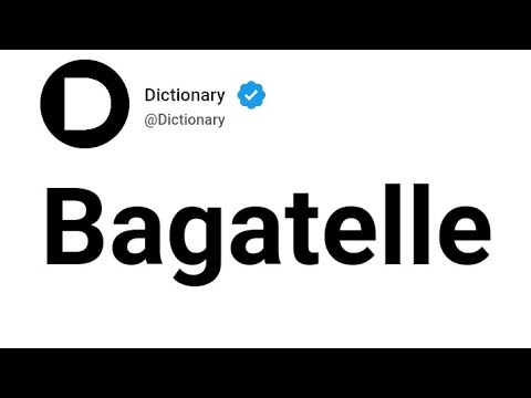 Bagatelle Meaning In English