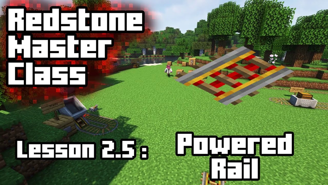 Redstone Master Class | Lesson 2.5: Powered Rail