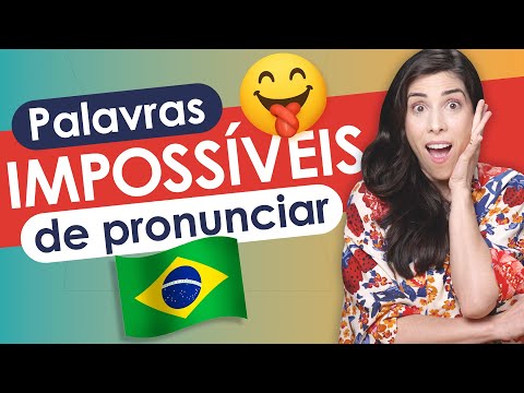Trickiest words to pronounce in Brazilian Portuguese