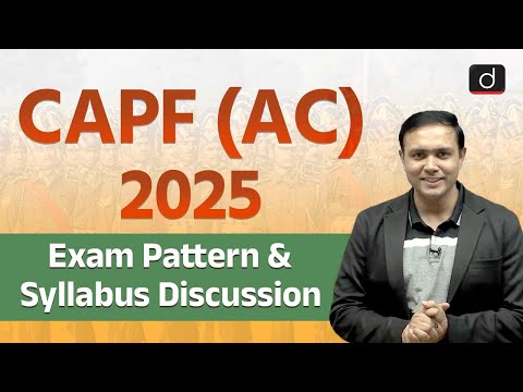 CAPF (AC) 2025 Exam Pattern & Syllabus Discussion | Drishti IAS English