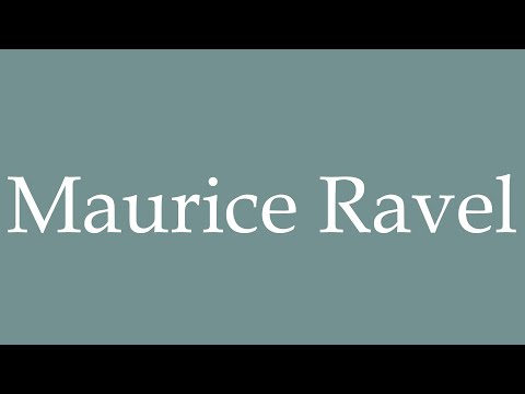 How to Pronounce ''Maurice Ravel'' Correctly in French
