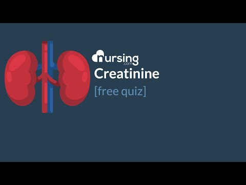 Creatinine Lab Value - nursing considerations + free quiz