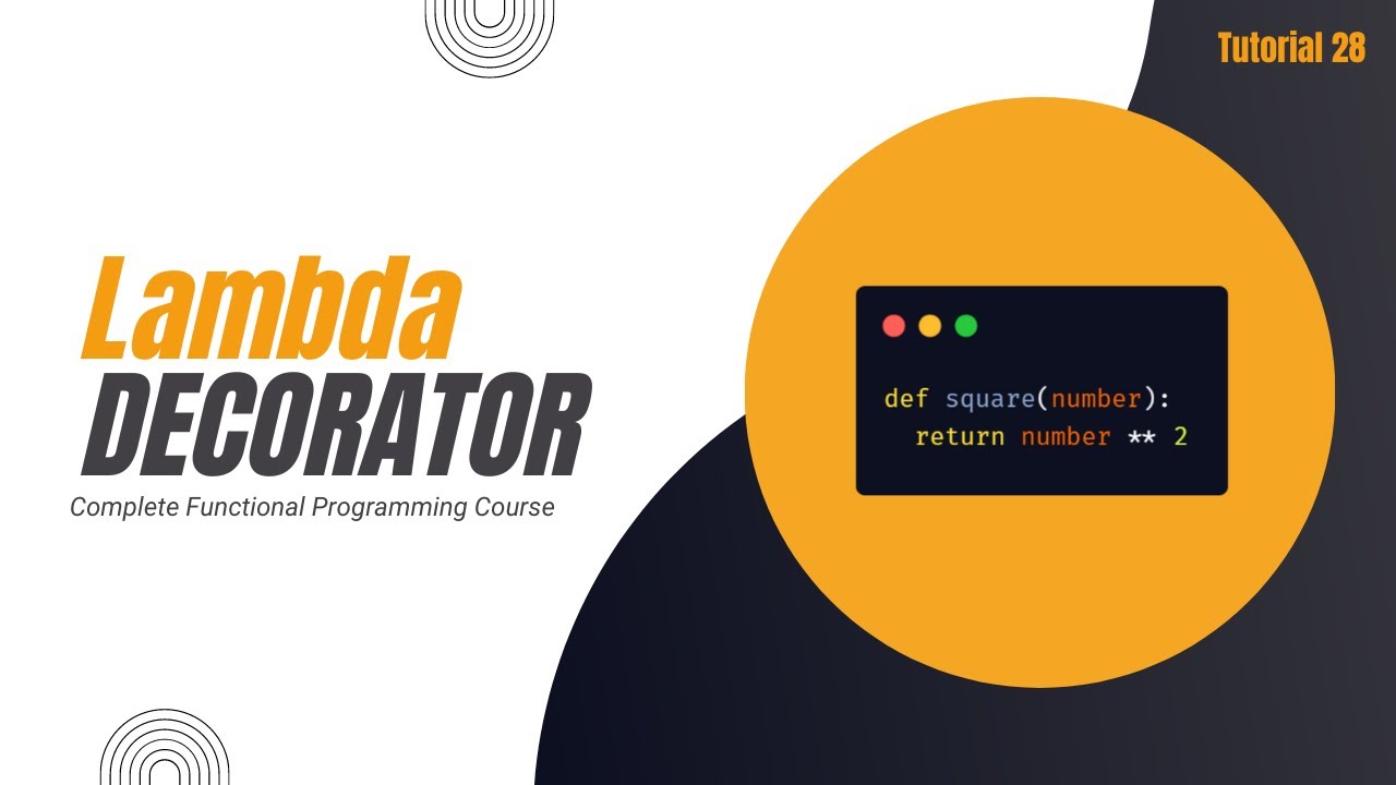 Lambda Functions as Decorators in Python | Complete Functional Programming Course in Python