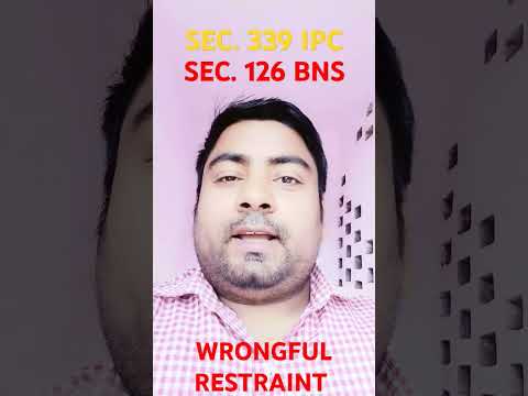 Wrongful restraint bns | wrongful restraint in ipc | section 126 of bns | #trending #viralshorts
