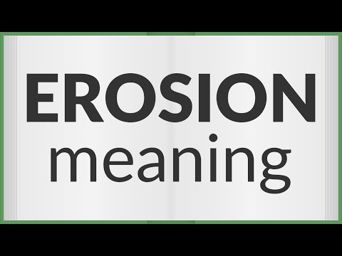 Erosion | meaning of Erosion