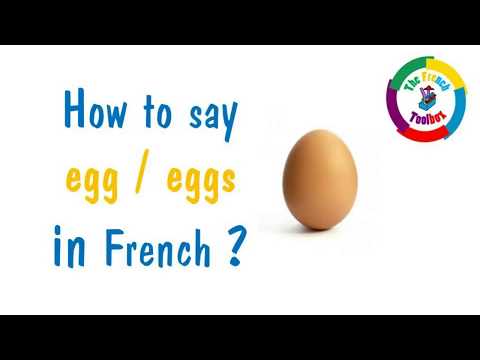 How to say egg/eggs in French ?