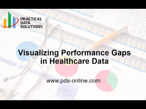 Visualizing Performance Gaps in Healthcare Data Webinar