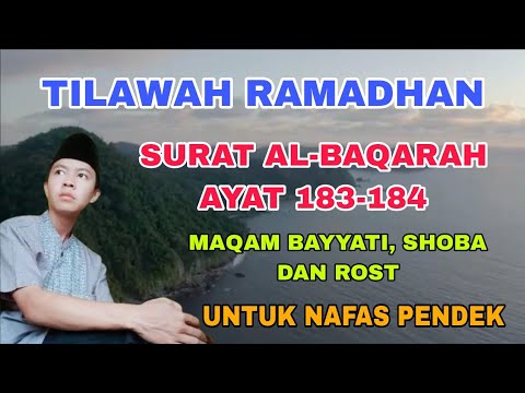 Tilawah Surat Al Baqarah Ayat 183-184 | Cocok Untuk Nafas Pendek Tilawah Ramadhan