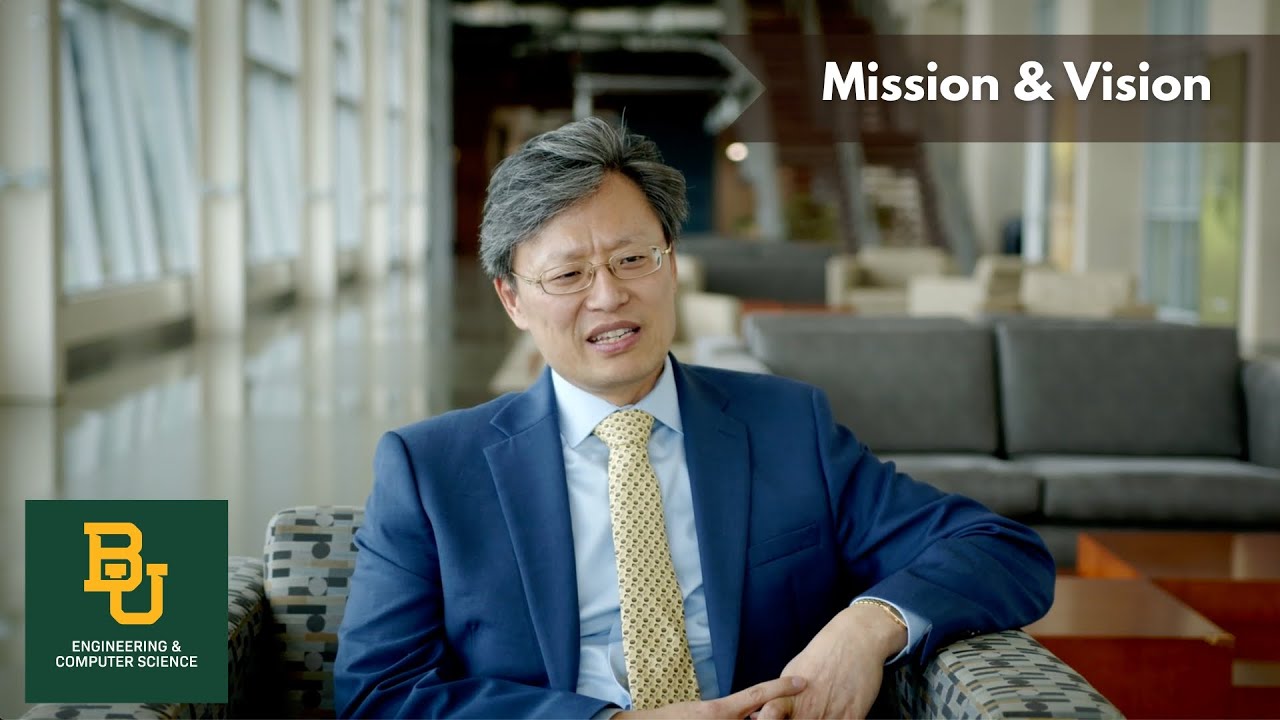 Baylor Engineering & Computer Science: Dean Pack shares Mission & Vision