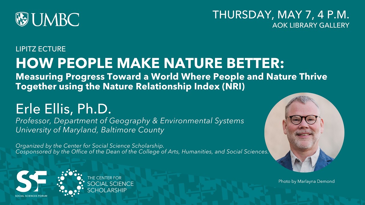 The Lipitz Lecture with Dr. Erle Ellis: How People Make Nature Better