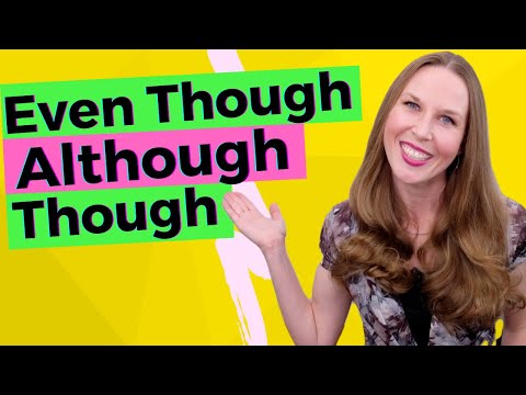 Although, Though, Even Though [Advanced English Vocabulary]