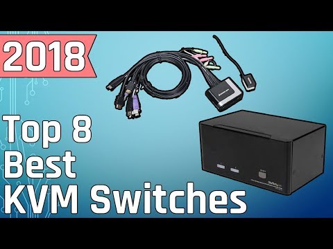 Top 8 Best KVM Switches 2018