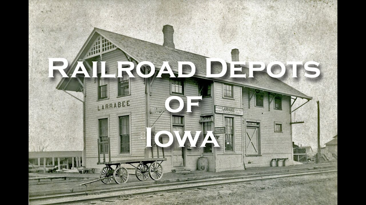 Railroad Depots of Iowa