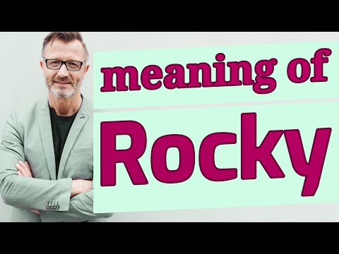 Rocky | Meaning of rocky