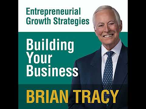 Building Your Business: Entrepreneural Growth Strategies Audiobook by Brian Tracy