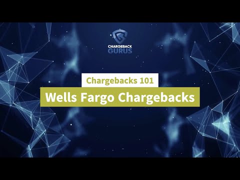 TIPS: Wells Fargo Chargebacks