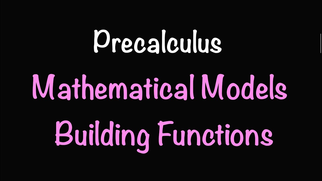 Precalculus: Mathematical Models-Building Functions (Video #10) | Math with Professor V