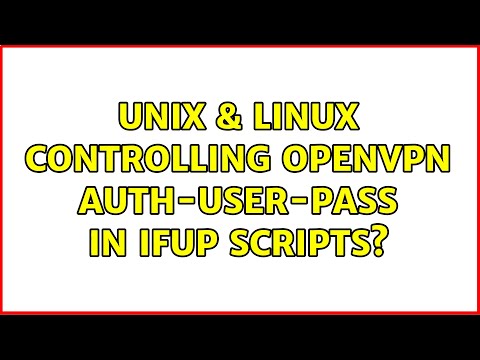 Unix & Linux: Controlling openvpn auth-user-pass in ifup scripts?