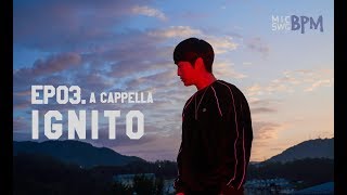 [MV] New Era x MIC SWG [BPM] - EP03. Ignito (이그니토) Acappella - 인스티즈(instiz) 인티뮤직 (종료) 카테고리
