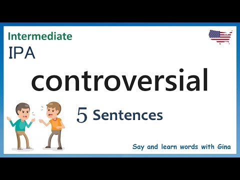 controversial sentence examples | how to pronounce controversial | American pronunciation