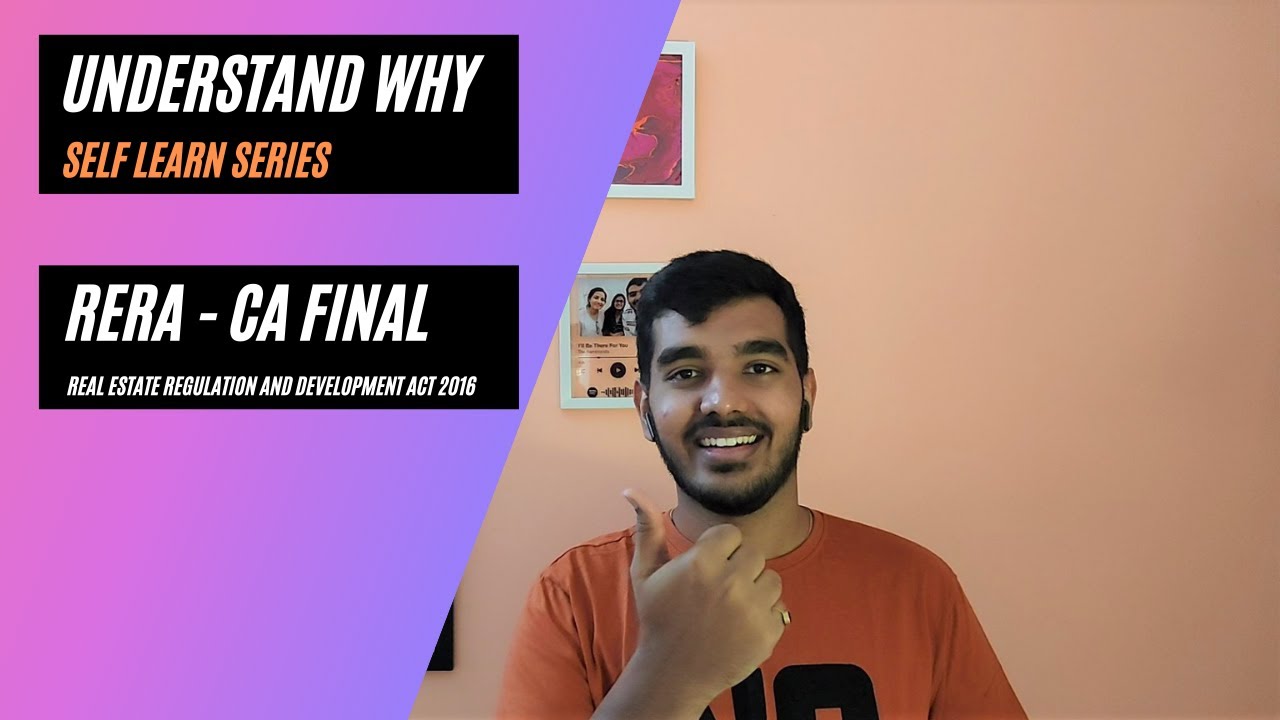 Understand Why | Real Estate (Regulation and Development) Act 2016 | Self study RERA