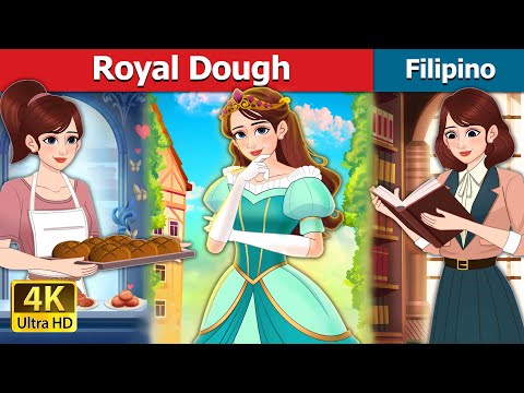 Royal Dough | Royal Dough in Filipino | @FilipinoFairyTales