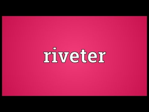 Riveter Meaning