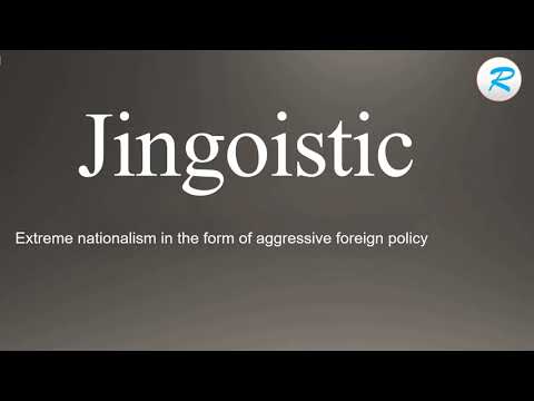 How to pronounce Jingoistic