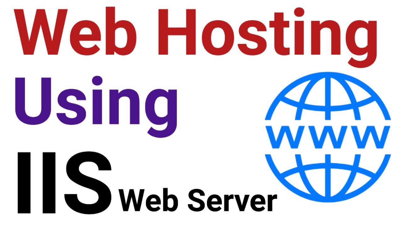 A Comprehensive Guide to Hosting a Website Using IIS Web Server | Galaxy.ai