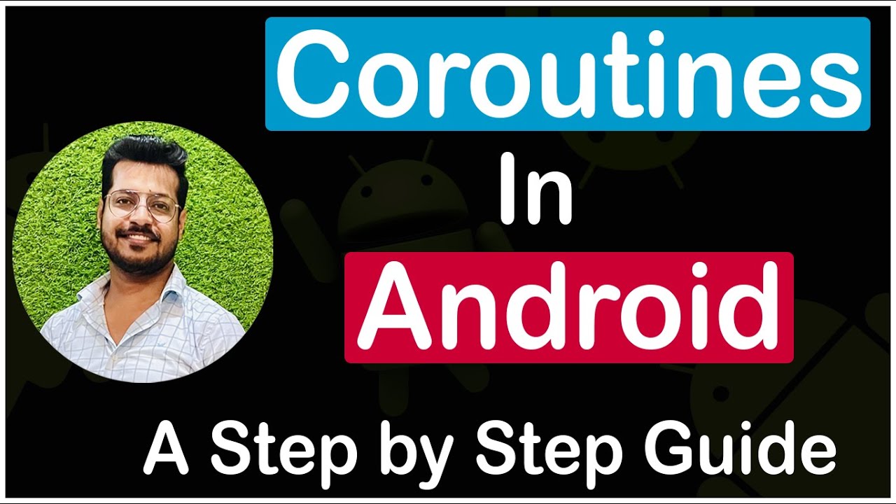Getting Started with Coroutines in Android Development | A Step-by-Step Tutorial | Kotlin